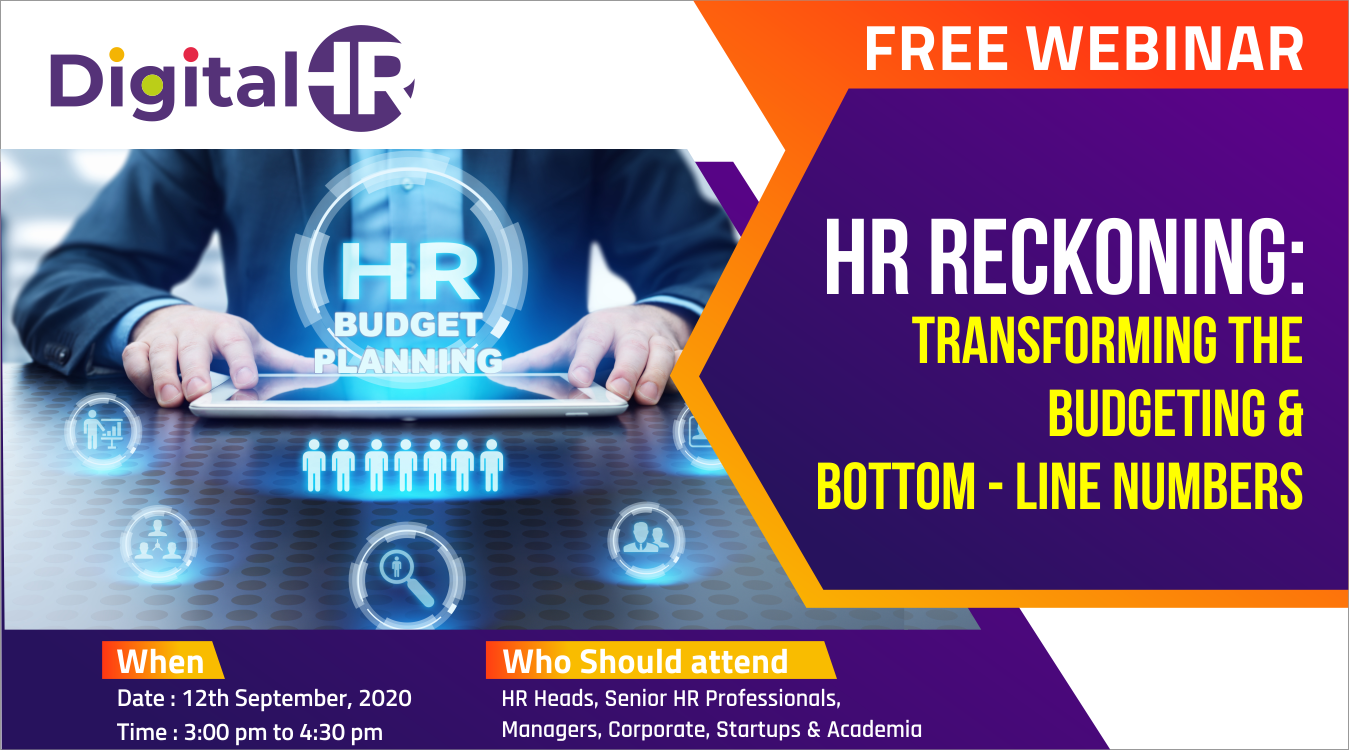 HR Reckoning: Transforming The Budgeting & Bottom-Line Numbers - Digital HR